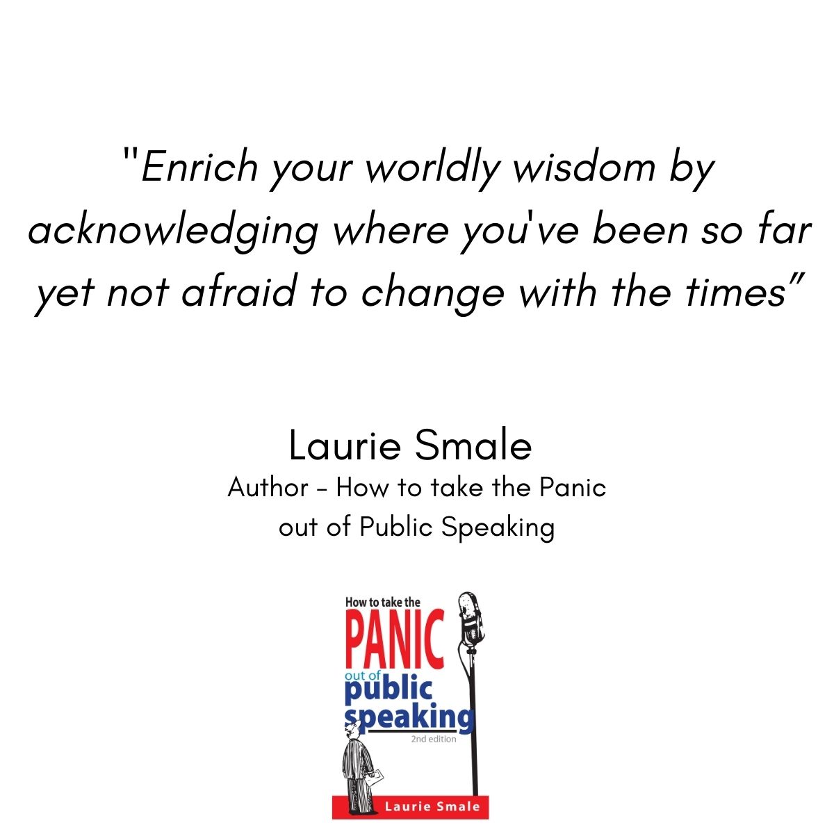 Quote Enrich Your Worldly Wisdom - Laurie Smale Inspirational Speaker ...