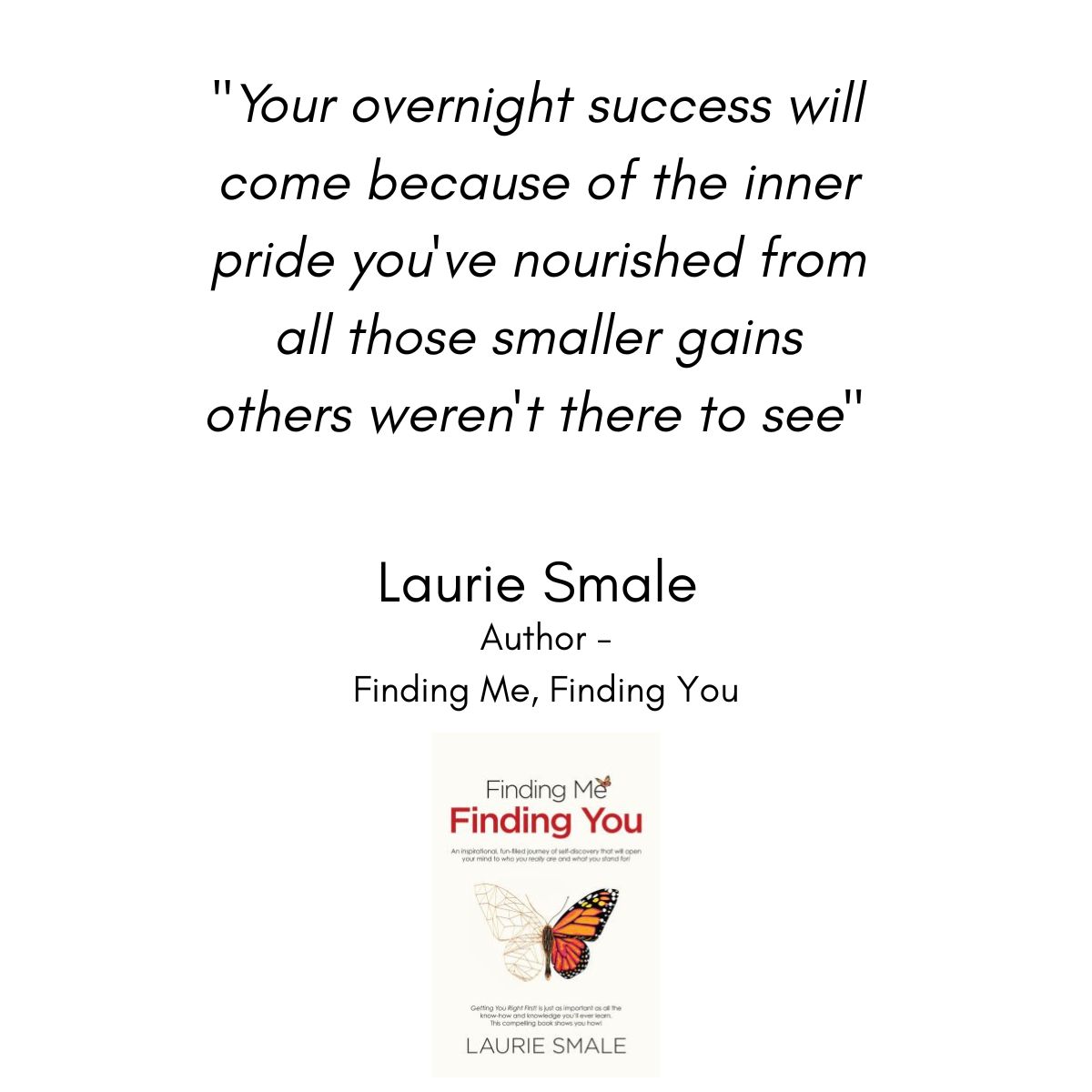 Quote Your Overnight Success - Laurie Smale Inspirational Speaker and ...