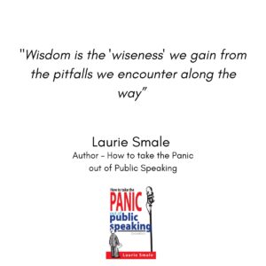 Quote Wisdom Is The 'Wiseness' - Laurie Smale Inspirational Speaker and ...