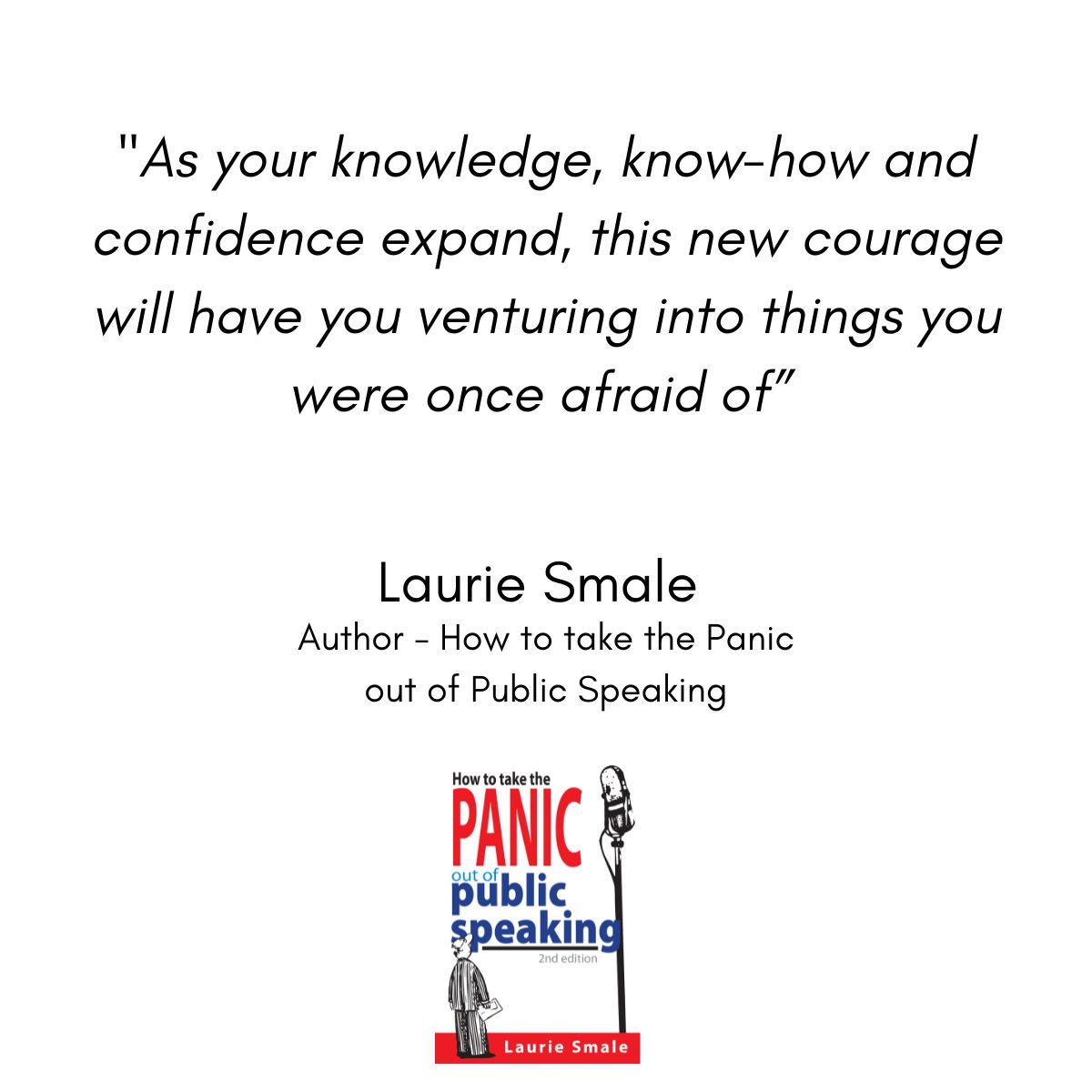 Quote As Your Knowledge, Know-How and Confidence Expand - Laurie Smale ...