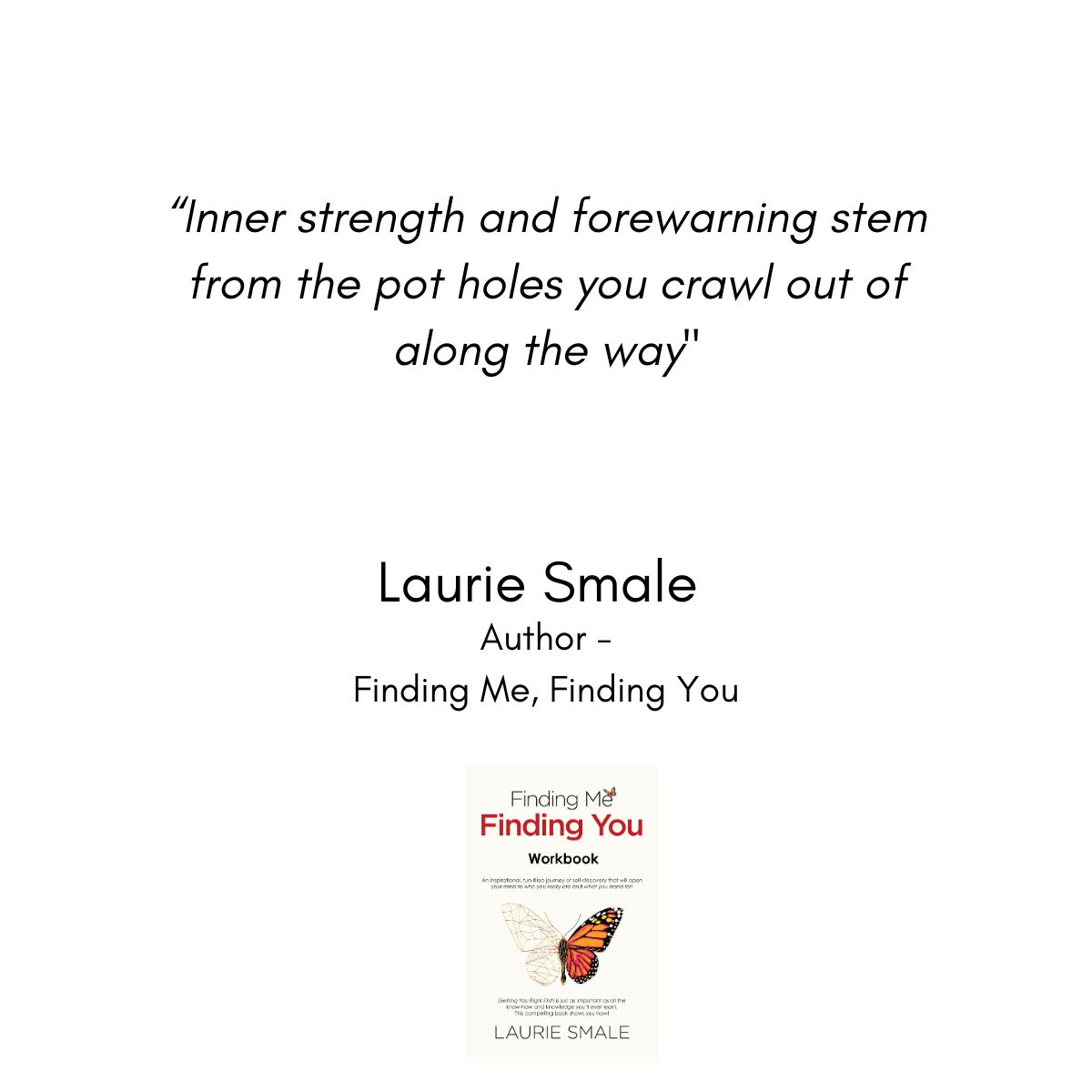 Quote Inner Strength And Forewarning - Laurie Smale Inspirational ...